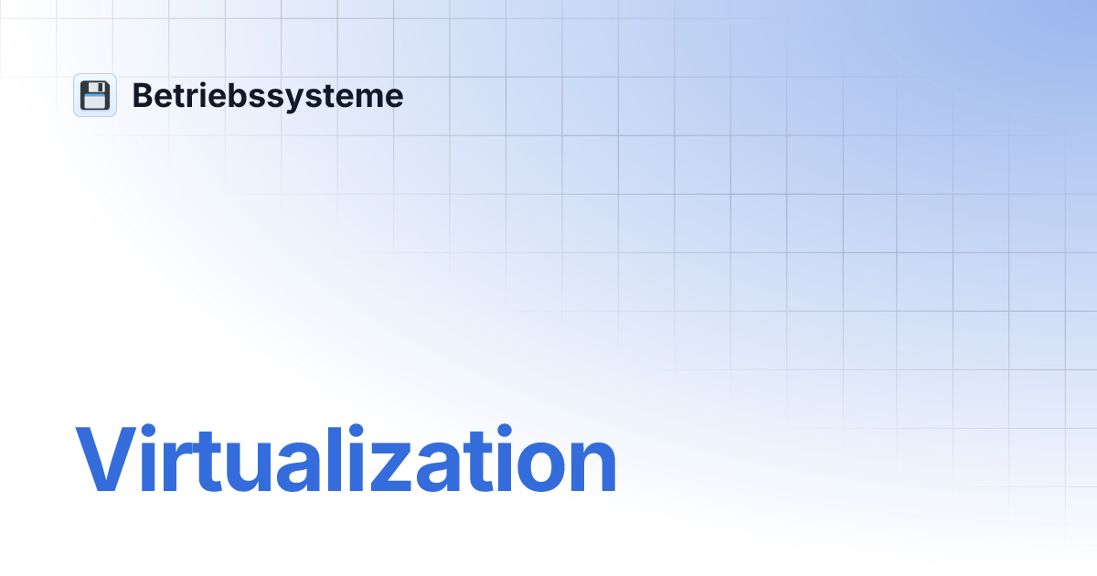 Virtualization | Betriebssysteme